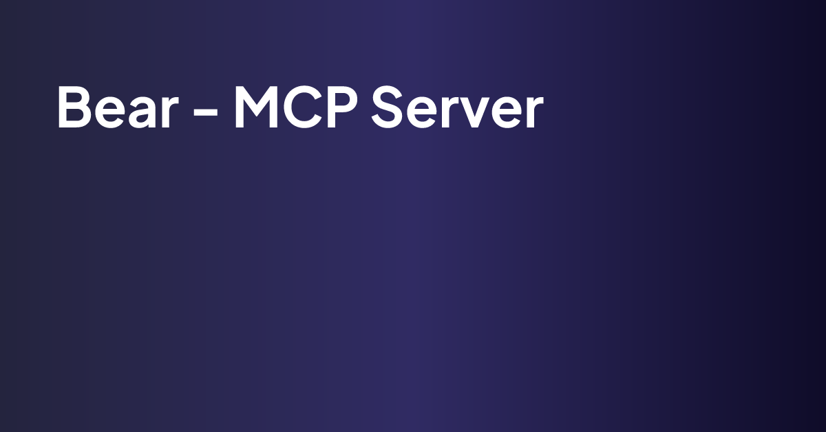 Bear - MCP Server