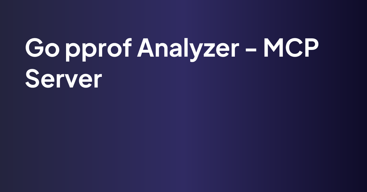 Go pprof Analyzer - MCP Server